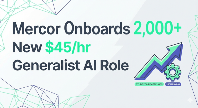 Mercor Onboards 2,000+ for New $45/hr Generalist AI Role - AI Training ...